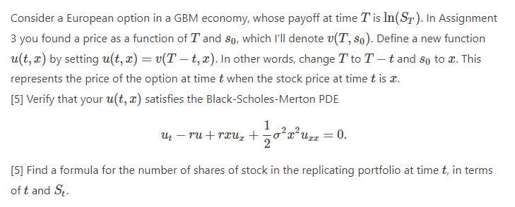 Solved Consider a European option in a GBM economy, whose | Chegg.com
