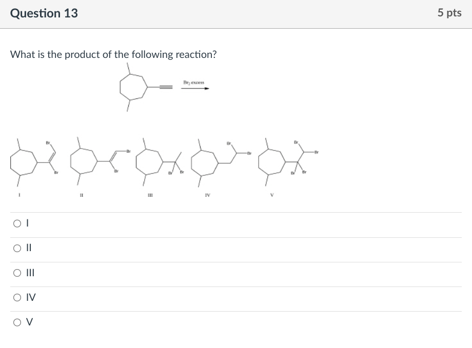 Solved What is the product of the following reaction? III IV | Chegg.com