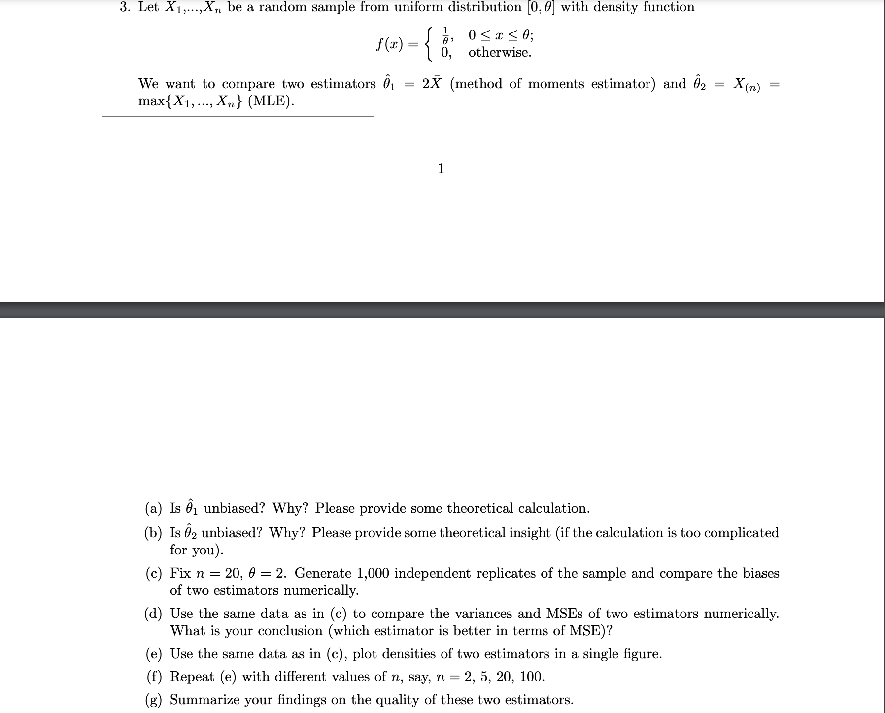 Solved f(x)={θ1,0,0≤x≤θ otherwise We want to compare two | Chegg.com