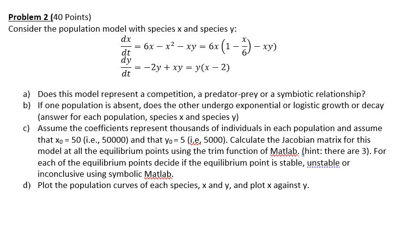 Problem 2 (40 Points) Consider the population model | Chegg.com