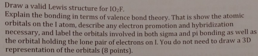 Solved Draw a valid Lewis structure for IO2F. Explain the | Chegg.com