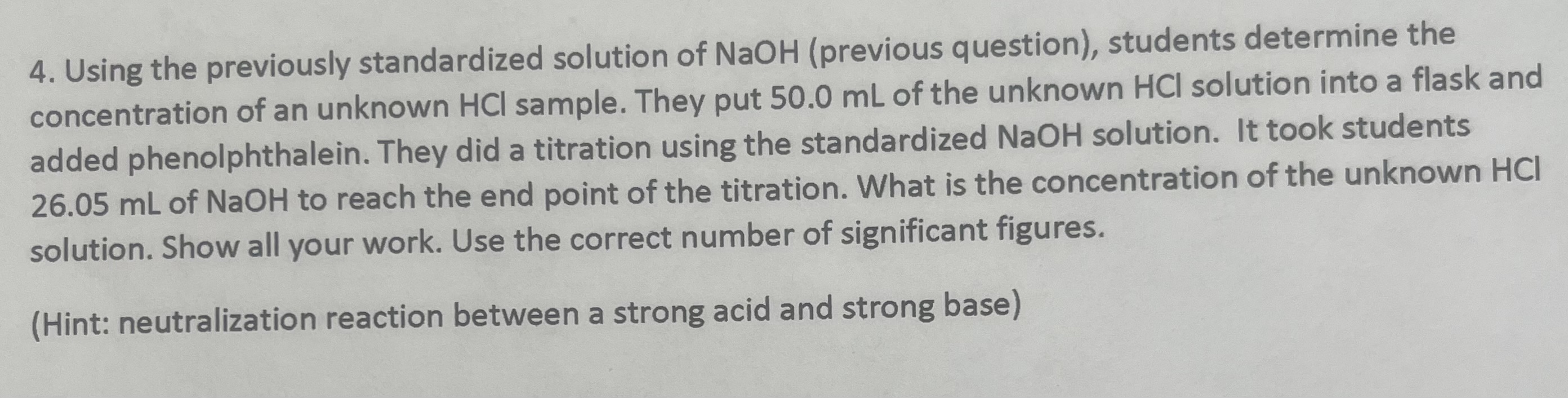 Solved 4. Using the previously standardized solution of NaOH | Chegg.com