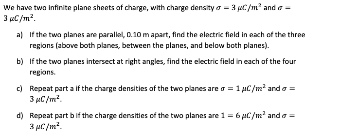 Solved We have two infinite plane sheets of charge, with | Chegg.com