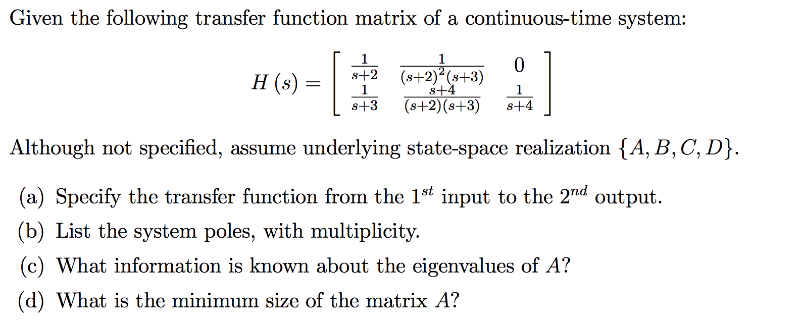 Given the following transfer function matrix of a | Chegg.com