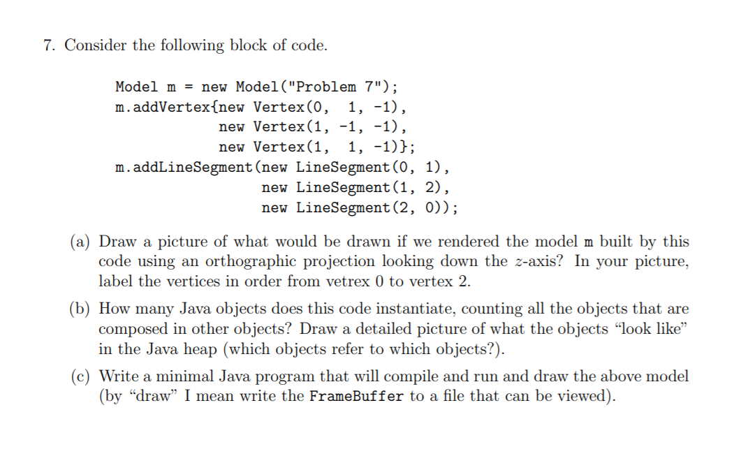 Solved 7. Consider the following block of code. Model m = | Chegg.com