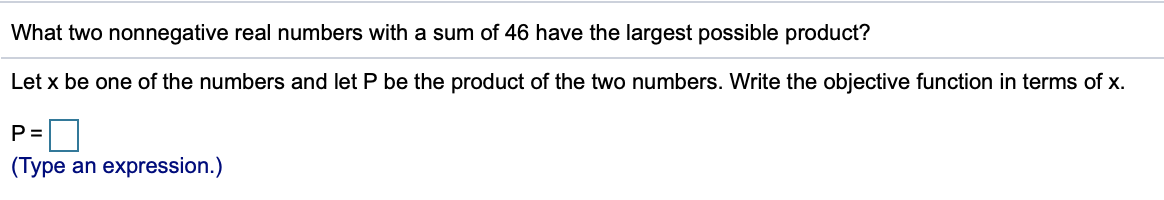 Solved What two nonnegative real numbers with a sum of 46 | Chegg.com