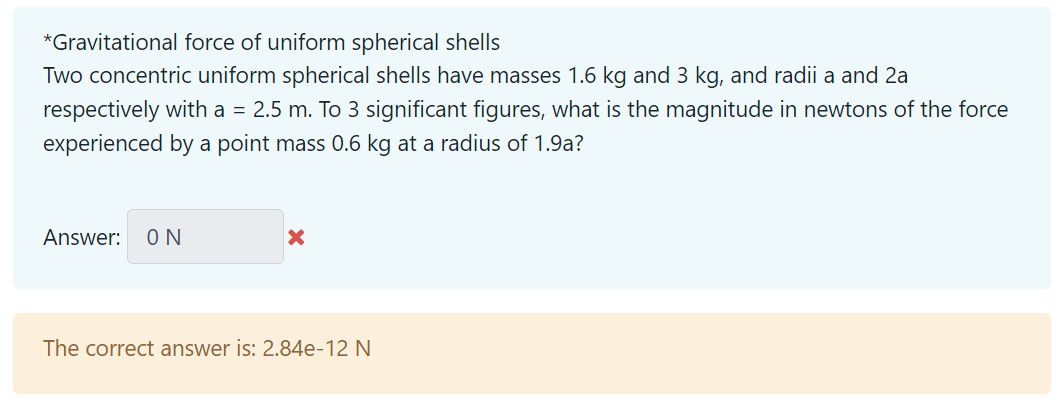 [Solved]: *Gravitational force of uniform spherical shells