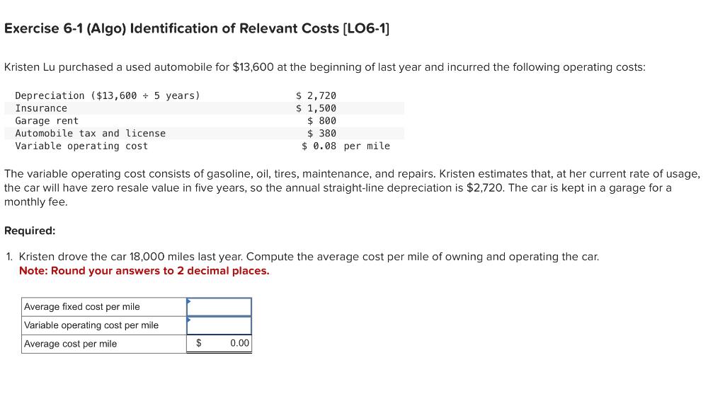 Solved Exercise 6-1 (Algo) Identification of Relevant Costs | Chegg.com Solved Exercise 6-1 (Algo) Identification of Relevant Costs | Chegg.com