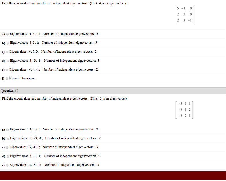 Solved Find the eigenvalues and number of independent | Chegg.com