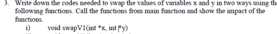 Solved 3. Write down the codes needed to swap the values of | Chegg.com