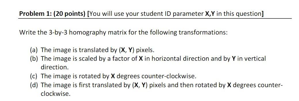 Solved Write the 3-by-3 homography matrix for the following | Chegg.com