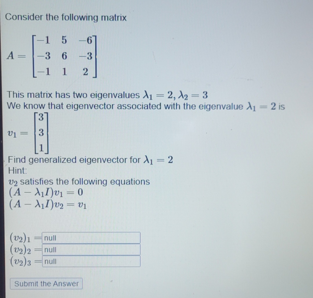 Solved Consider the following matrixA=[-15-6-36-3-112]This | Chegg.com