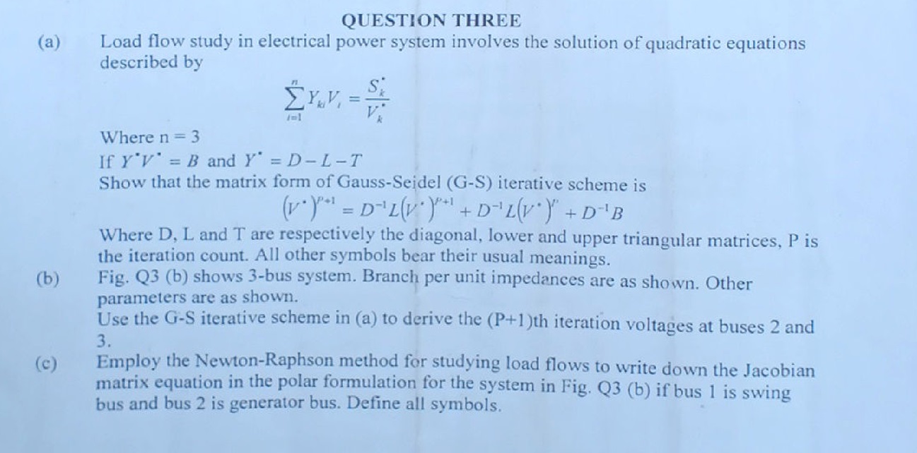 Solved QUESTION THREE(a) ﻿Load flow study in ﻿electrical | Chegg.com