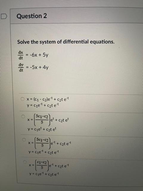 Solved D Question 2 Solve the system of differential | Chegg.com