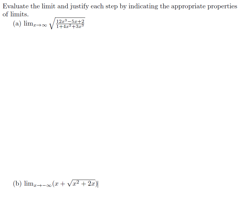 Solved Evaluate the limit and justify each step by | Chegg.com