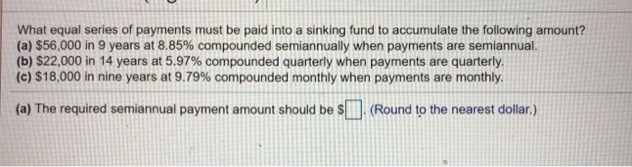 Solved What equal series of payments must be paid into a | Chegg.com