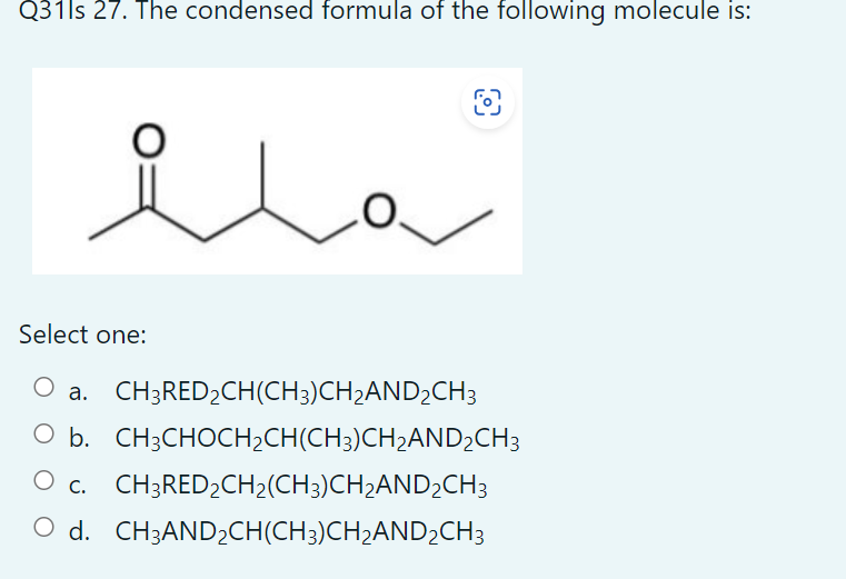 Solved Q31ls 27. The condensed formula of the following | Chegg.com