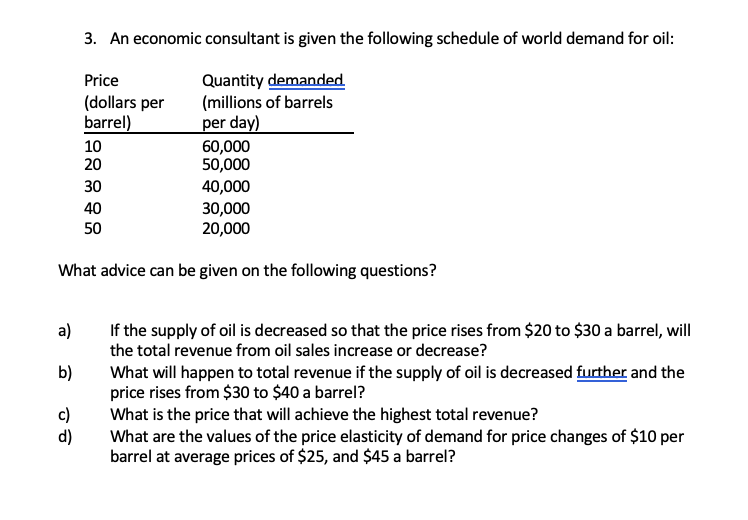 Solved 3. An economic consultant is given the following | Chegg.com