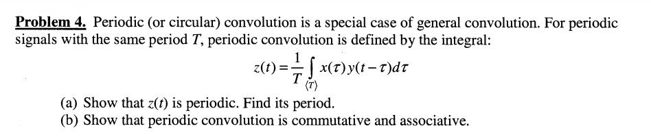 Solved Problem 4. Periodic (or circular) convolution is a | Chegg.com