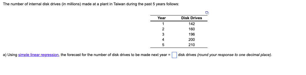 Solved a) Using simple linear regression, the forecast for | Chegg.com