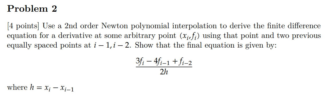 Solved [4 points] Use a 2 nd order Newton polynomial | Chegg.com