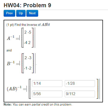 Solved HW04: Problem 9 Prev Up Next (1 pt) Find the inverse | Chegg.com