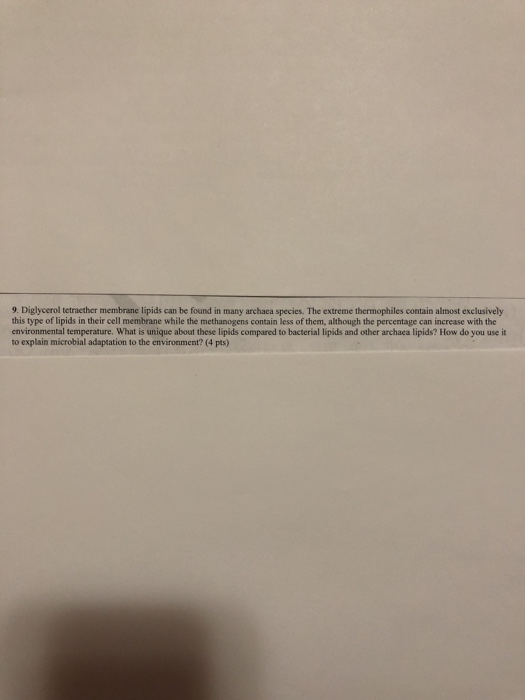 Solved 9. Diglycerol tetraether membrane lipids can be found | Chegg.com