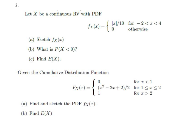 Solved Let X be a continuous RV with PDF fX(x)={∣x∣/100 for | Chegg.com