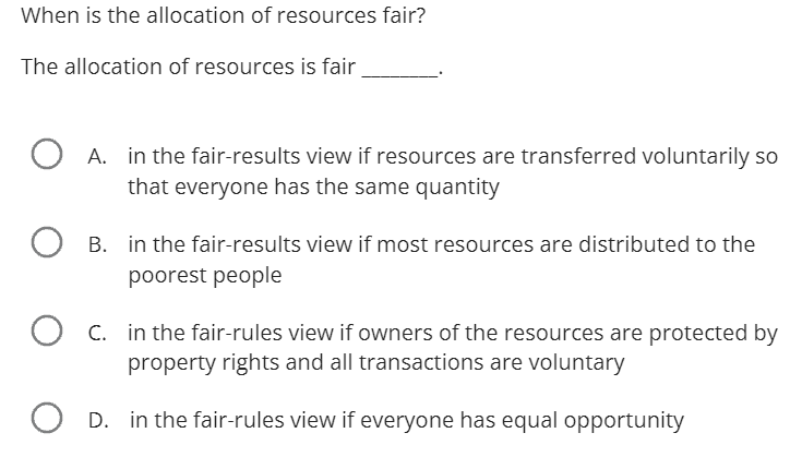 Solved When is the allocation of resources fair? The | Chegg.com