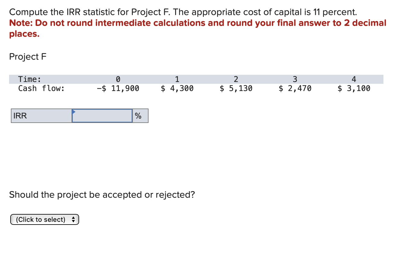Solved Compute the IRR statistic for Project F. The | Chegg.com