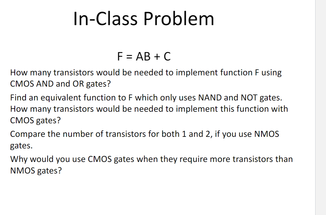 In-Class ProblemF=AB+CHow many transistors would be | Chegg.com