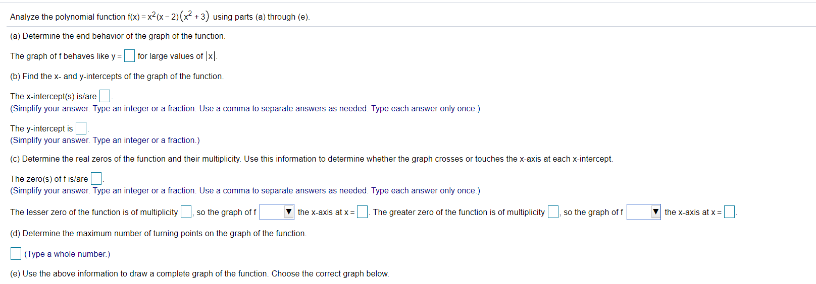 Solved Analyze the polynomial function f(x) = x2(x - 2)(x2 + | Chegg.com