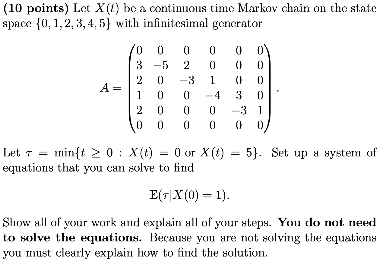 Solved (10 points) Let X(t) be a continuous time Markov | Chegg.com
