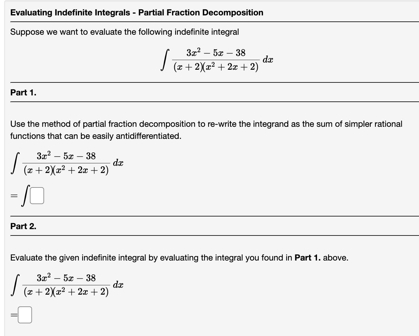 Evaluating Indefinite Integrals - Partial Fraction | Chegg.com