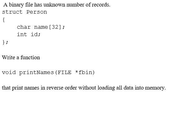 Solved A binary file has unknown number of records. struct | Chegg.com
