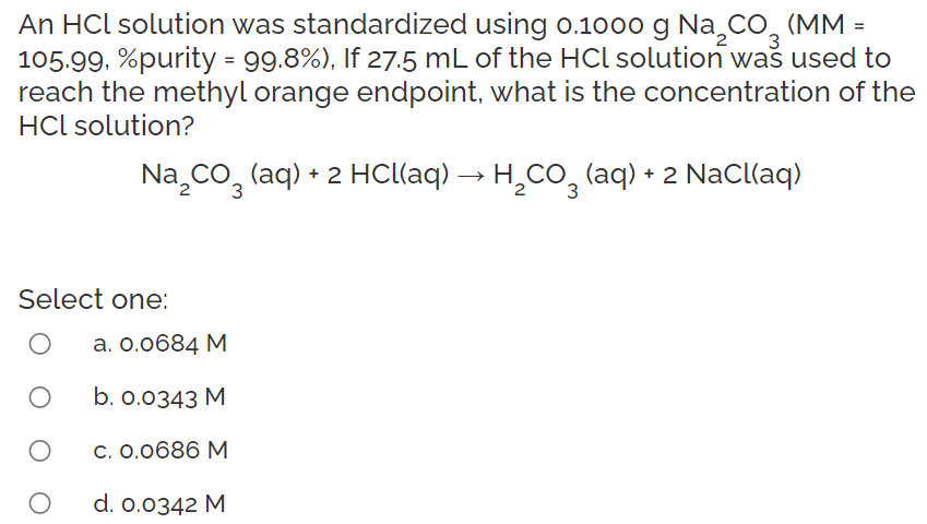 Solved An HCl solution was standardized using 0.1000 | Chegg.com