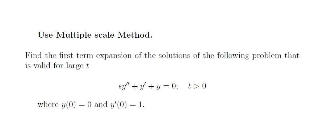 Use Multiple scale Method. Find the first term | Chegg.com
