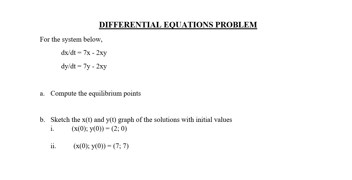 Solved DIFFERENTIAL EQUATIONS PROBLEM For the system below, | Chegg.com