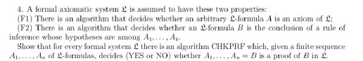 4. A formal axiomatic system is assumed to have these | Chegg.com
