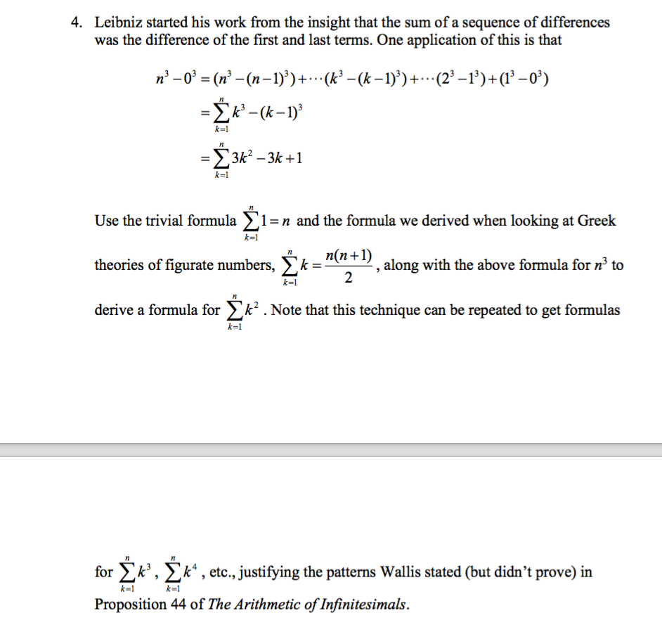 Solved 4. Leibniz started his work from the insight that the | Chegg.com