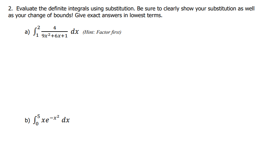 Solved 2. Evaluate the definite integrals using | Chegg.com Solved 2. Evaluate the definite integrals using | Chegg.com