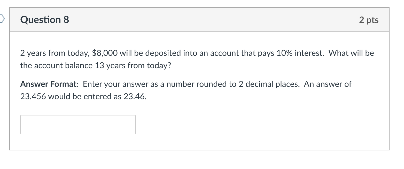 Solved 2 years from today, $8,000 will be deposited into an | Chegg.com