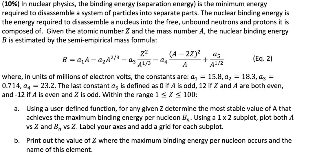 Solved In nuclear physics, the binding energy (separation | Chegg.com