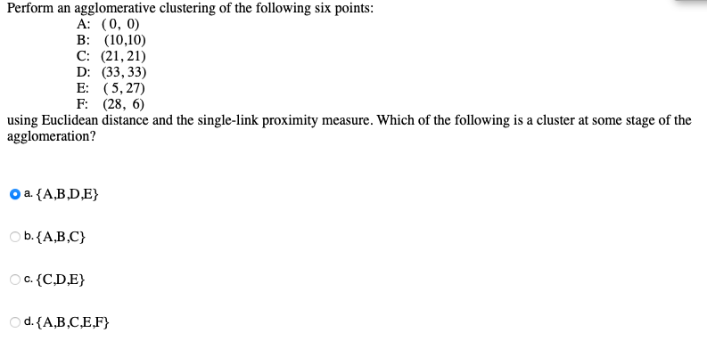 Solved Perform an agglomerative clustering of the following | Chegg.com