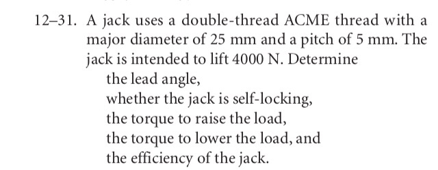 Solved 12-31. A jack uses a double-thread ACME thread with a | Chegg.com