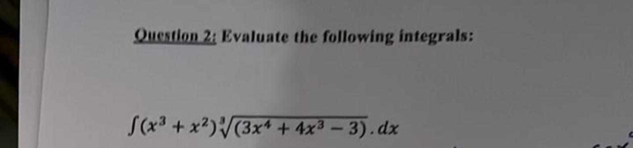 Solved Question 2i Evaluate the following integrals: | Chegg.com