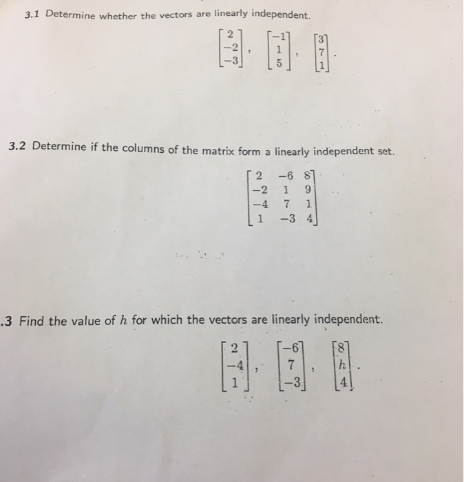 Solved 3.1 Determine whether the vectors are linearly | Chegg.com