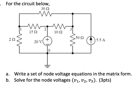 Solved Write a set of node voltage equations in the matrix | Chegg.com