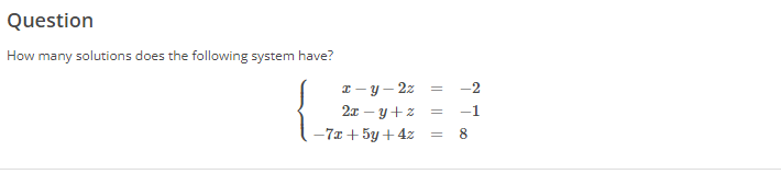 Solved QuestionHow many solutions does the following system | Chegg.com