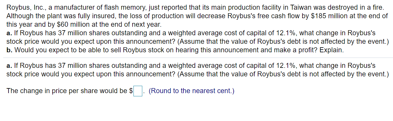 Solved Roybus, Inc., a manufacturer of flash memory, just | Chegg.com